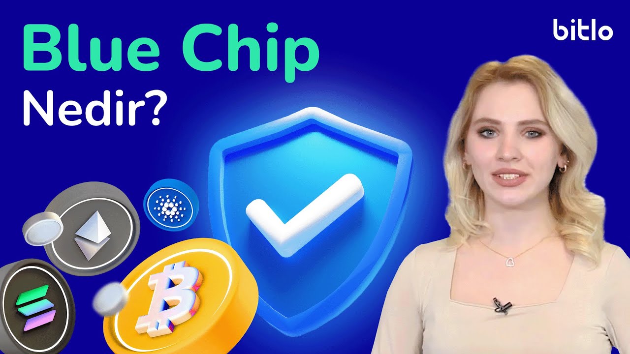 Blue Chip Nedir? Blue Chip Kripto Paralar Nelerdir? - YouTube