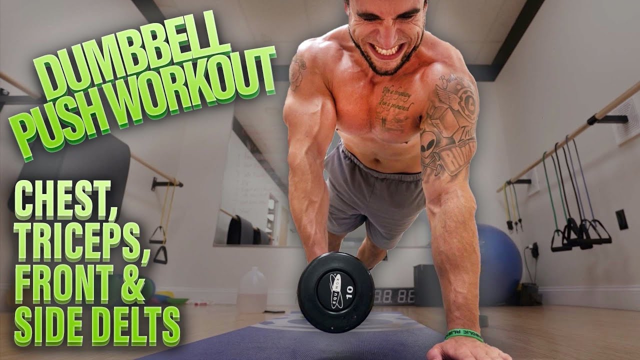 Dumbbell Only Push Workout At Home | Chest, Triceps, Front & Side Delts ...