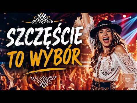 Szczęście to wybór | Ta piosenka zmieni Twoje myślenie