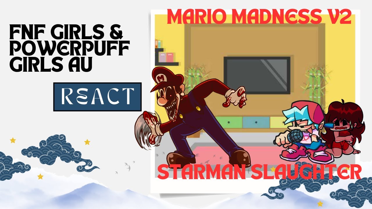 FNF Girls & Powerpuff Girls AU React - FNF Mario Madness V2 - Starman ...
