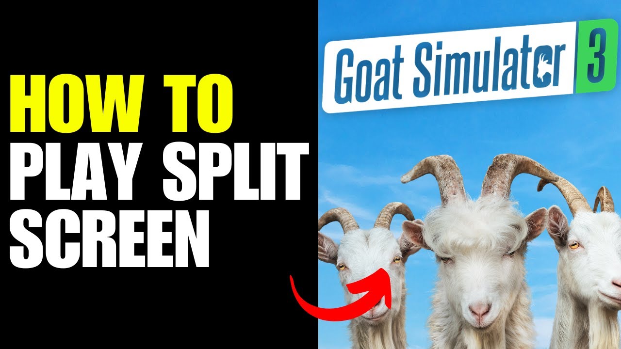 How To Play Goat Simulator 3 Split Screen 2024 Split Screen Doesnt work ...