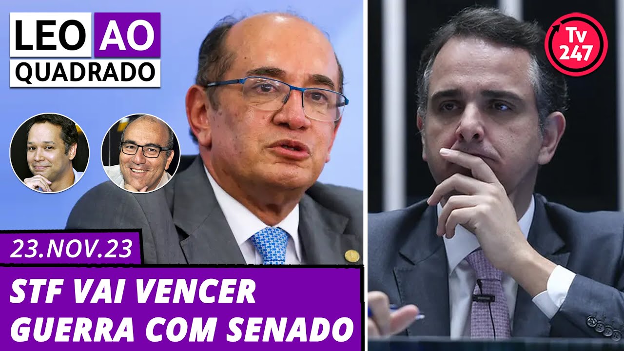 Leo ao quadrado: STF vai vencer guerra com Senado (23.11.23) - YouTube