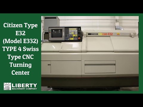 Citizen Type E32 (Model E332) - Type 4 Swiss Type CNC Turning Center ...