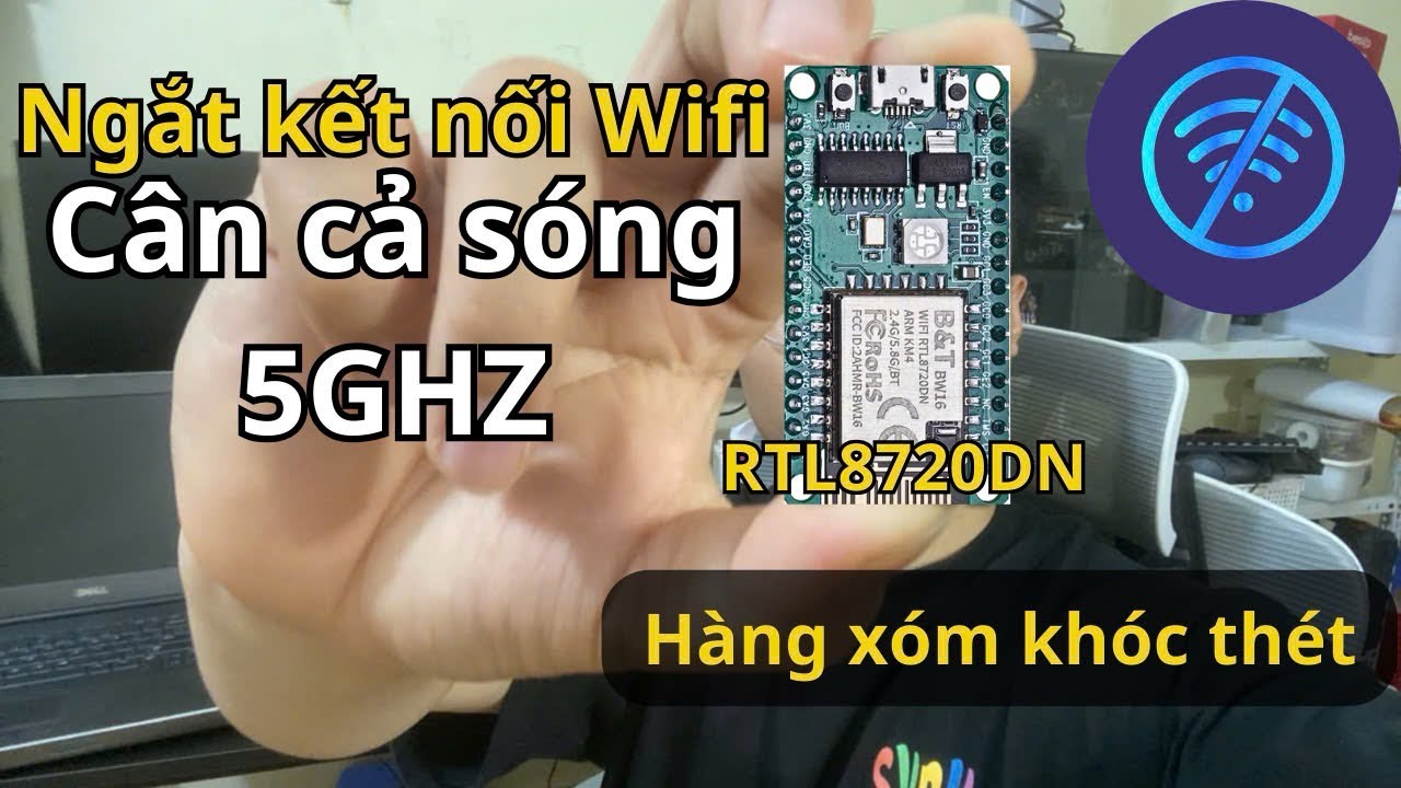 Module phá sóng wifi 5Ghz và 2.4ghz, bản nâng cấp dùng RTL8720|5GHz ...