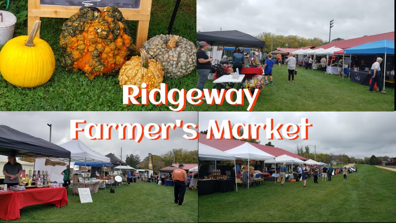 RIDGEWAY FARMER'S MARKET TOUR | LOCAL FARM IN WISCONSIN - YouTube