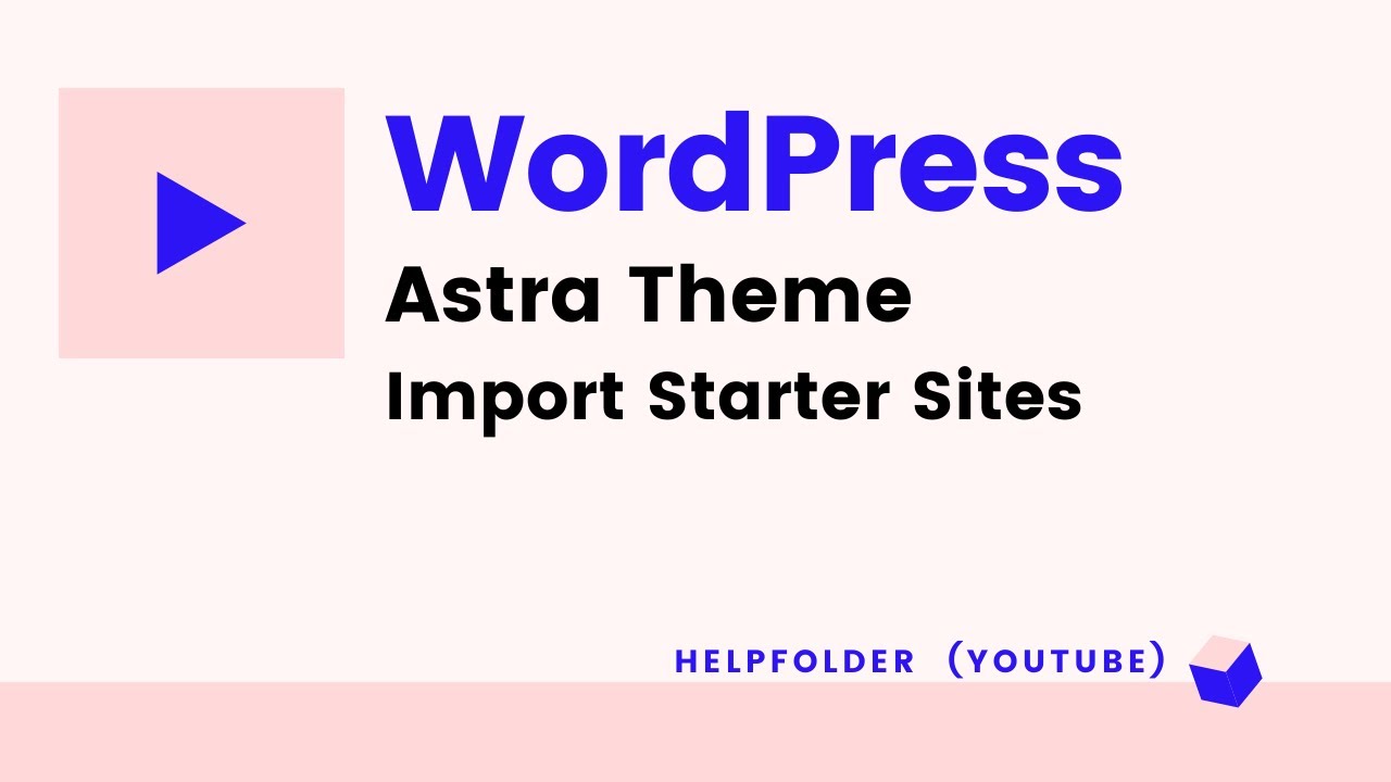 WordPress Astra Theme How To Import Free Astra Starter Sites YouTube WordPress Astra Theme How To Import Free Astra Starter Sites YouTube