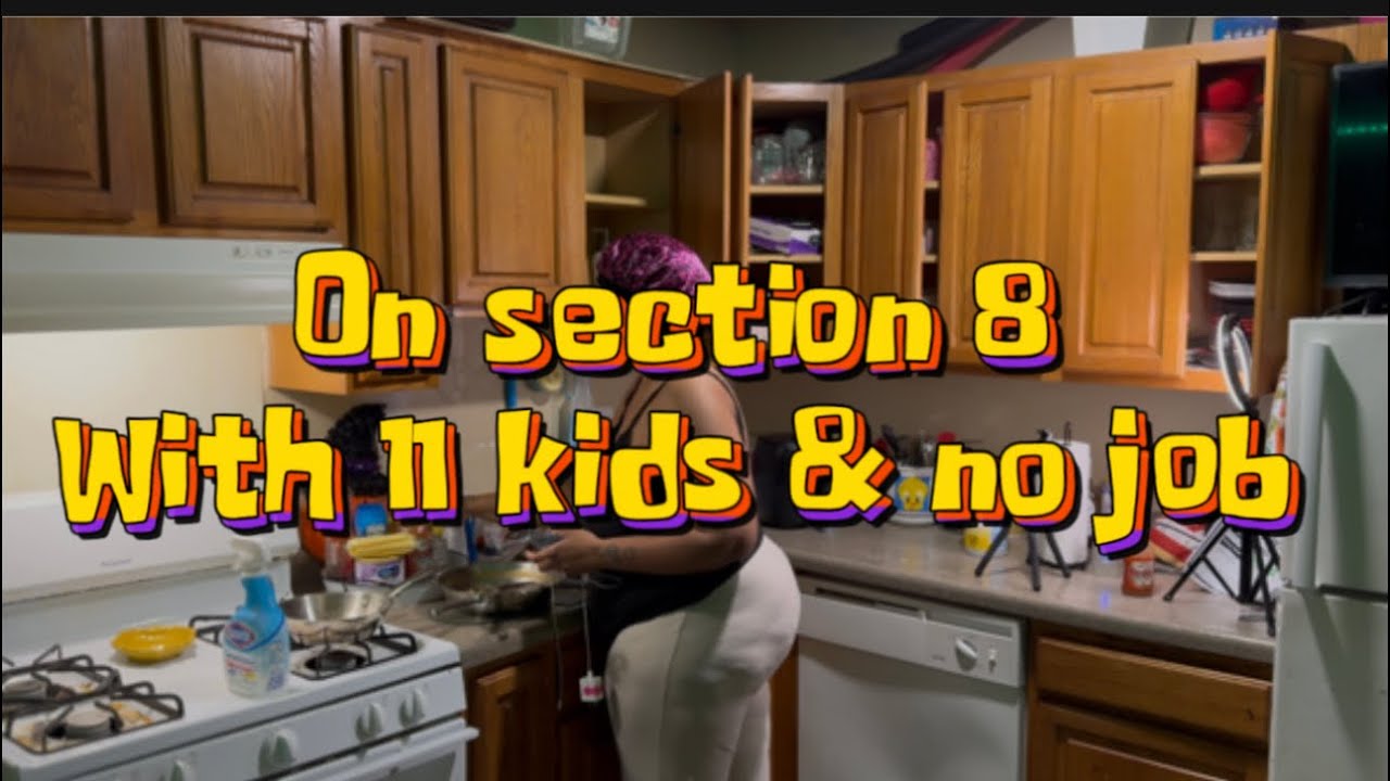 On section 8 WITH 11 kids and no job - YouTube