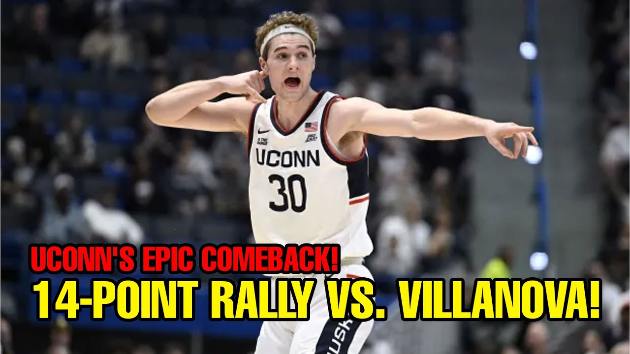 UConn Completes EPIC 14 Point Comeback to Beat Villanova! 🏀 | 66 59 ...