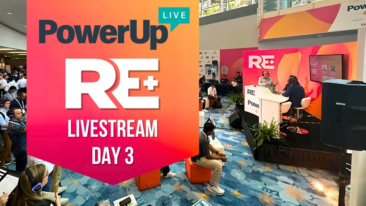 RE+ LIVESTREAM Day 3, PowerUp Live Stage - Produced by SunCast Media ...