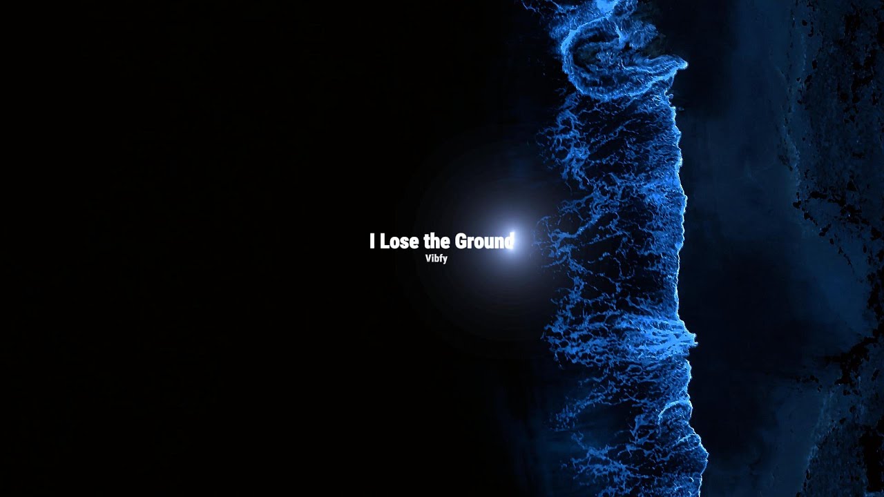 Vibfy - I Lose the Ground ( Official Release I Visualizer) - YouTube