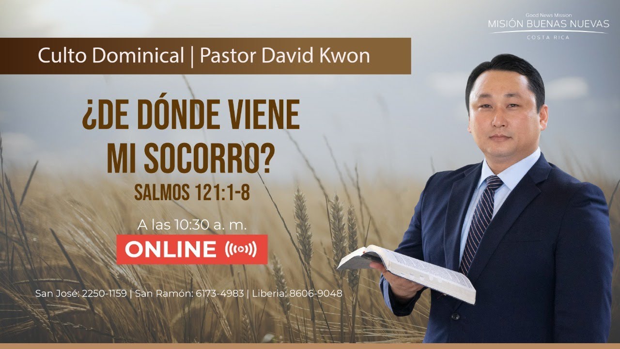 ¿De dónde viene mi socorro? | Pastor David Kwon - YouTube