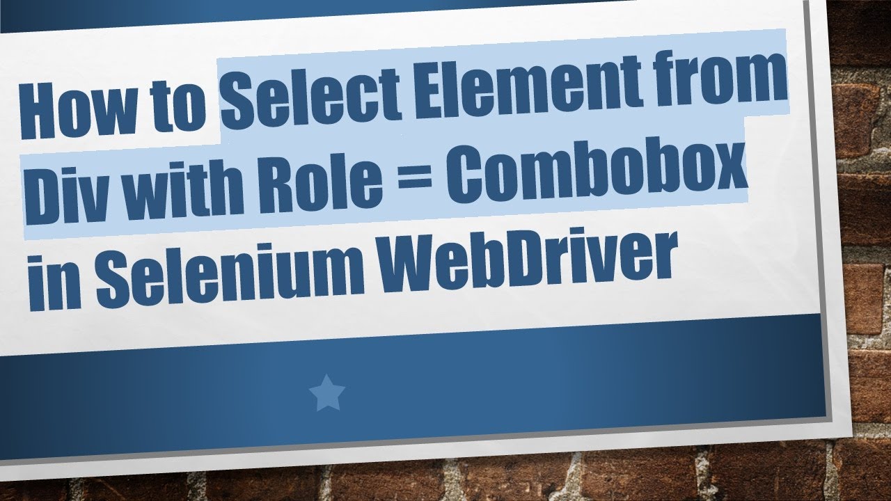 How To Select Element From Div With Role Combobox In Selenium Webdriver Youtube