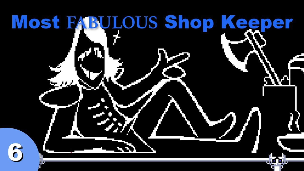 FABULOUS SHOP KEEPER: Deltarune - Part 6 - YouTube