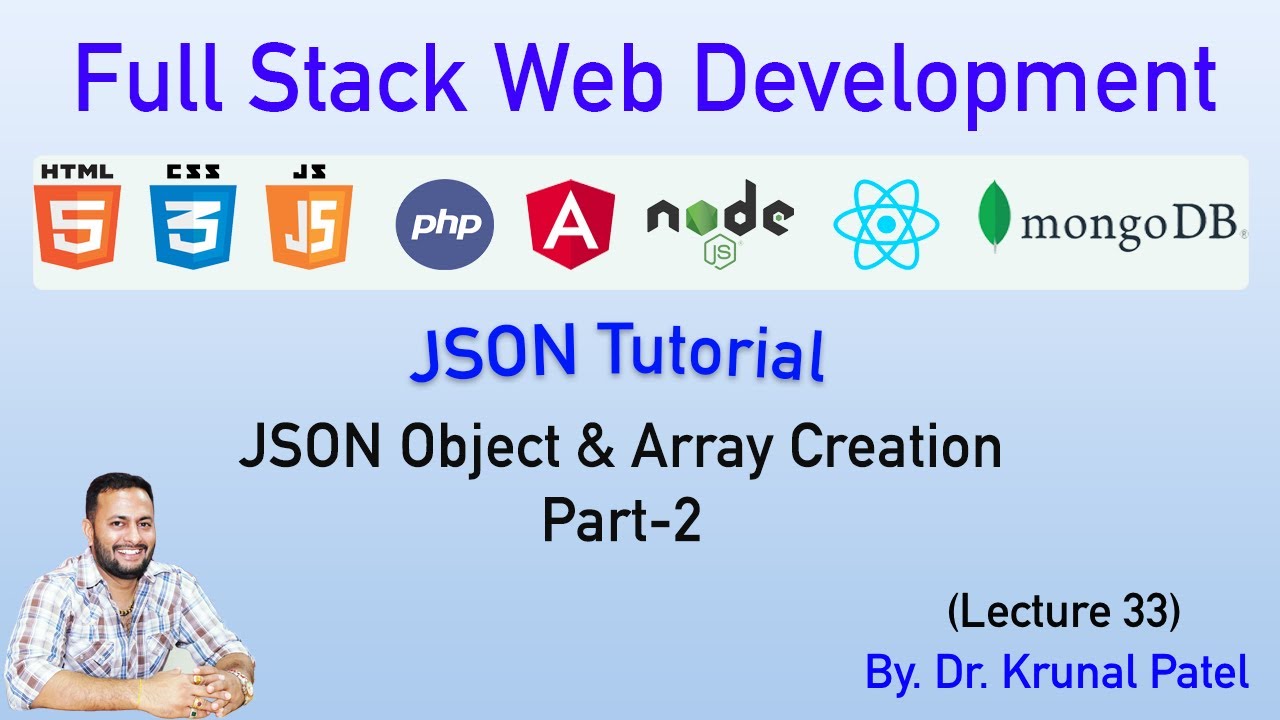 Full Stack Web Development Lecture 33 Json Tutorial Json Object 