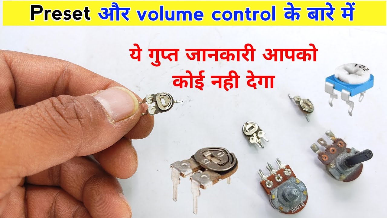 Preset और volume control के बारे में सारी जानकारी इस वीडियो में है ...