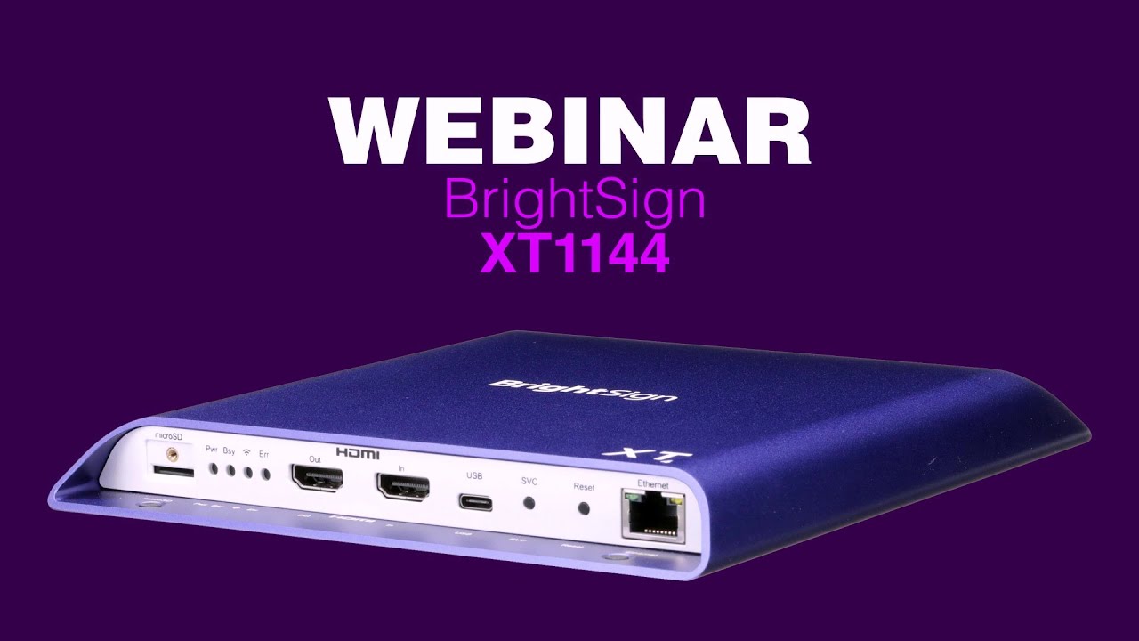 Webinar | Brightsign | Media player Brightsign XT1144 para señalización ...
