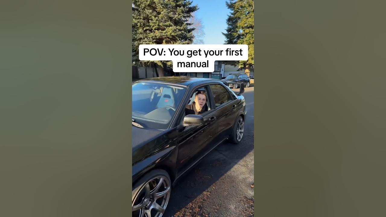 Pov You Get Your First Manual Youtube