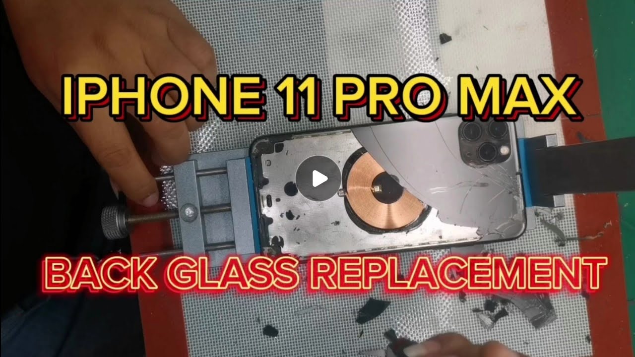 IPhone 11pro Maxx Back Glass Replacement - YouTube