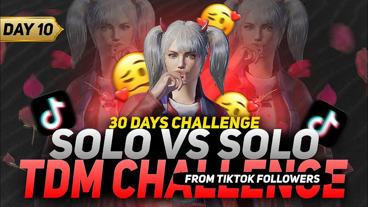 SOLO VS SOLO TDM ROOM CHALLENGE FROM TIKTOK | LGV60 | 30 DAYS CHALLENGE ...