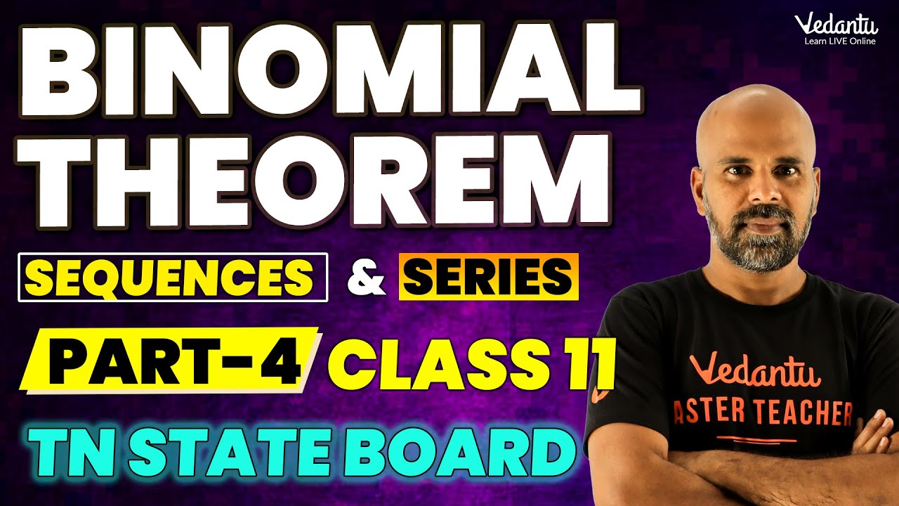 Binomial Theorem, Sequences and Series Part 4 | Class 11 Math | TN ...