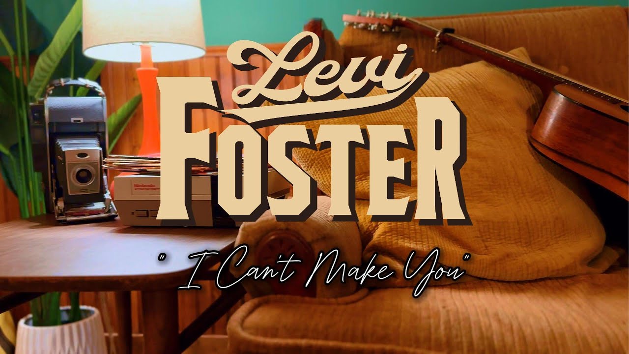 I Can't Make You - Levi Foster (Official Music Video) - YouTube