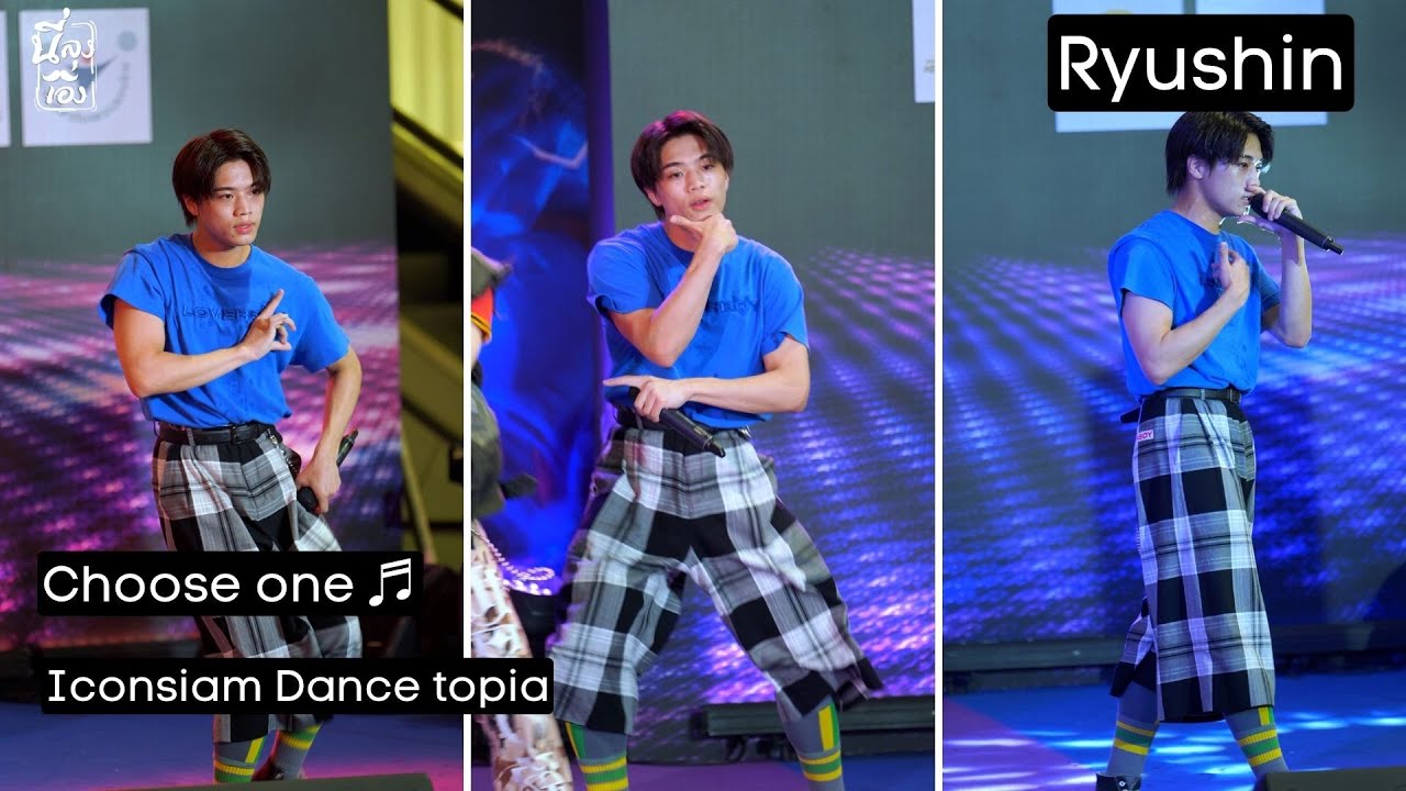 20220910 Ryushin リュウシン Choose one ♬ Iconsiam dance topia @ICONSIAM 4k ...