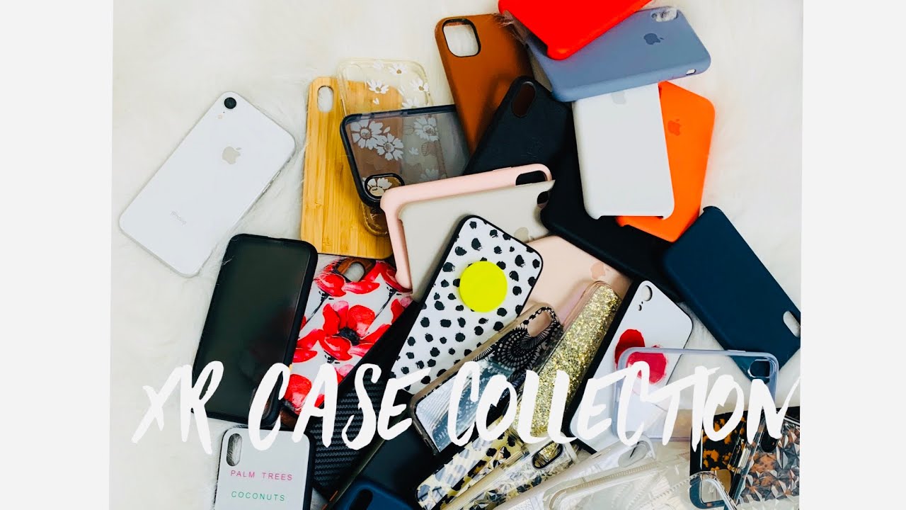 2020 UPDATE: PROBABLY BY FAR THE LARGEST IPHONE XR CASE COLLECTION EVER ...