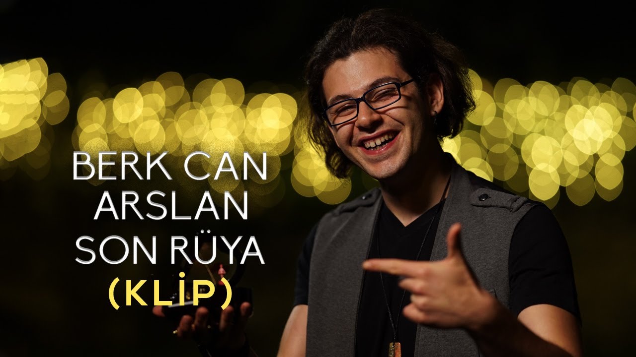 Berk Can Arslan - Son Rüya (Official Music Video) - YouTube