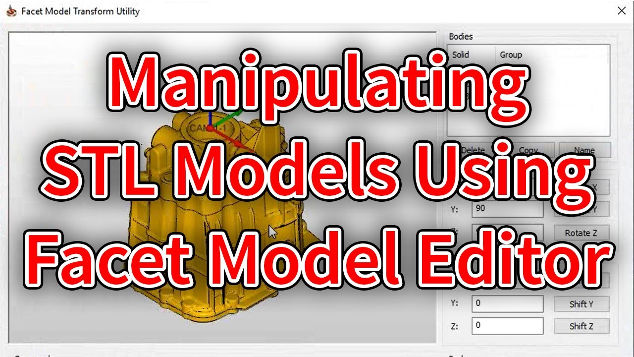 Manipulating STL Models Using Facet Model Editor - YouTube