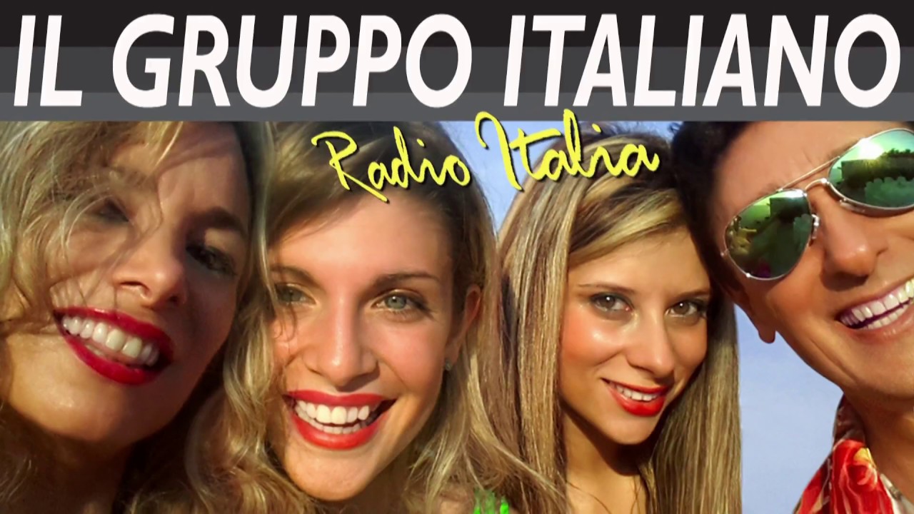 IL GRUPPO ITALIANO - RADIO ITALIA - YouTube