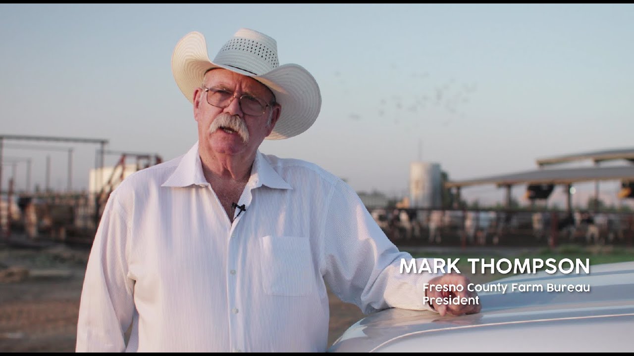 Fresno County’s Farm Bureau President: Mark Thompson - YouTube