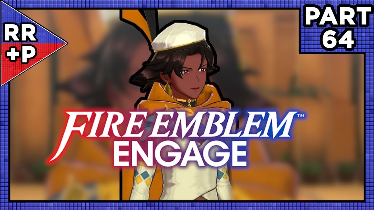 Sephoria & The Heroes of the Oasis | Let's Play Fire Emblem Engage ...