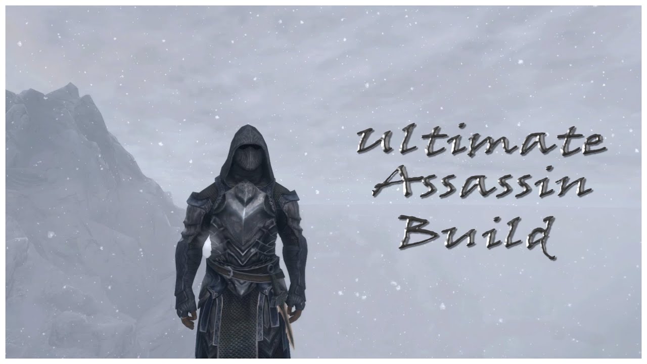 SKYRIM: Ultimate Assassin [BUILD GUIDE] - YouTube