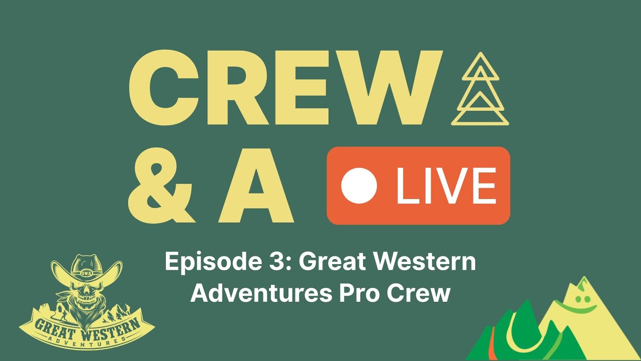 Crew & A Live // Episode 3: Great Western Adventures Pro Crew - YouTube