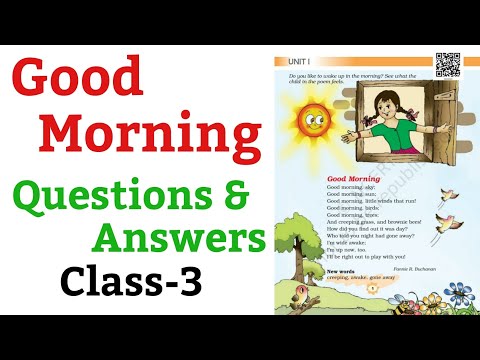 Good Morning |Questions-Answers, English For Class 3rd (NCERT) | - YouTube