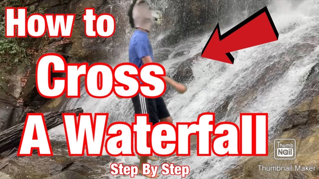 How To Cross A Waterfall (Step by Step) - YouTube