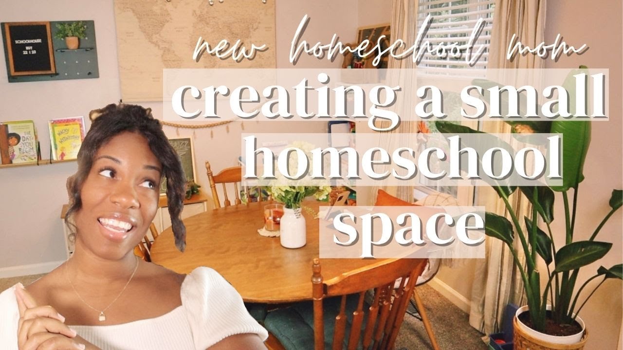NEW #HOMESCHOOL MOM| CREATING A SMALL HOMESCHOOL SPACE - YouTube