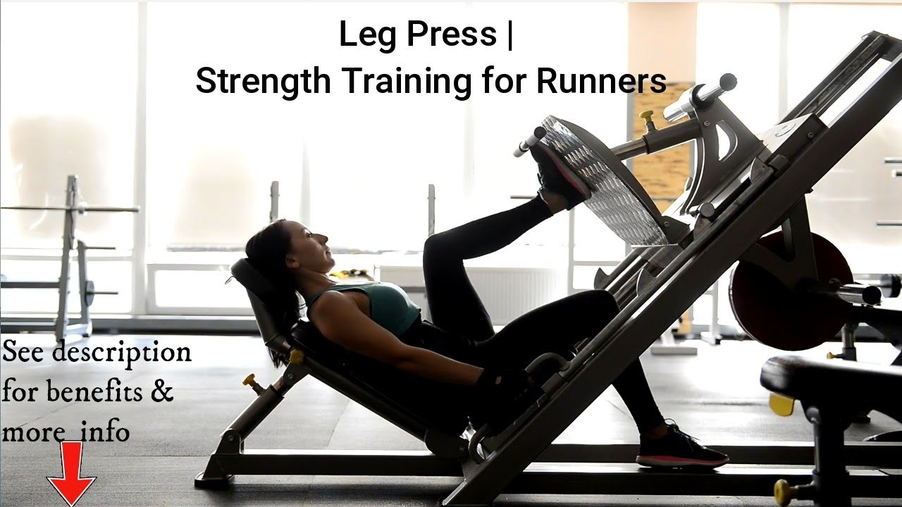 Leg Press | Strength Training for Runners - YouTube