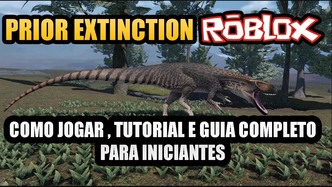 ROBLOX PRIOR EXTINCTION 2024 TUTORIAL como jogar E GUIA BASICO PARA ...