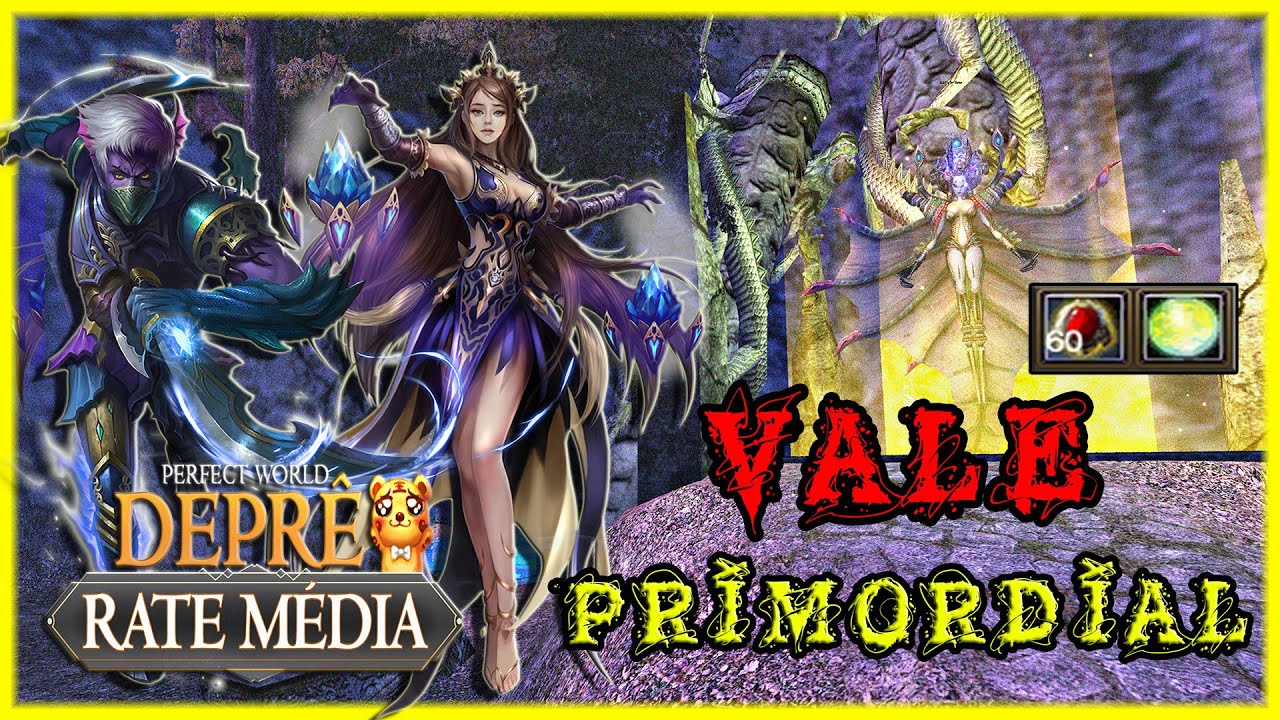 Diária Vale Primordial - PERFECT WORLD DEPRÊ - YouTube