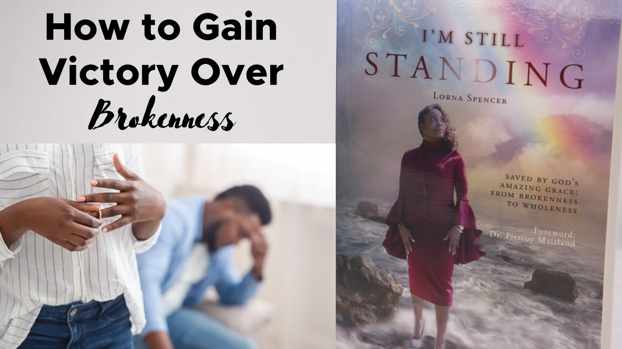 How to Gain Victory Over Brokenness - YouTube