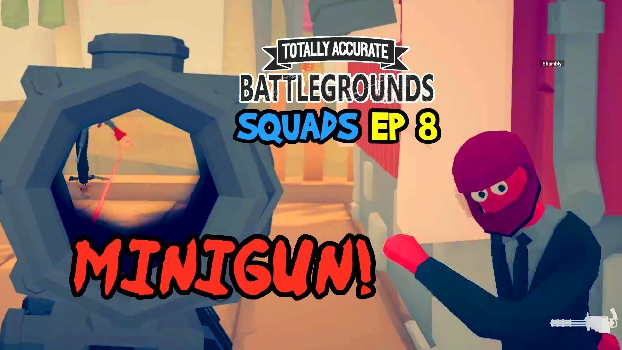 MINIGUN! TABG/Totally Accurate Battlegrounds Gameplay & Funny Moments ...