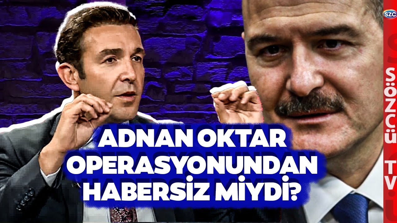 Furkan Sezer'den Süleyman Soylu Açıklaması! Adnan Oktar Operasyonunu ...