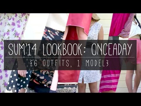 SUM'14 LOOKBOOK: OnceADay {6 outifts, 1 model}