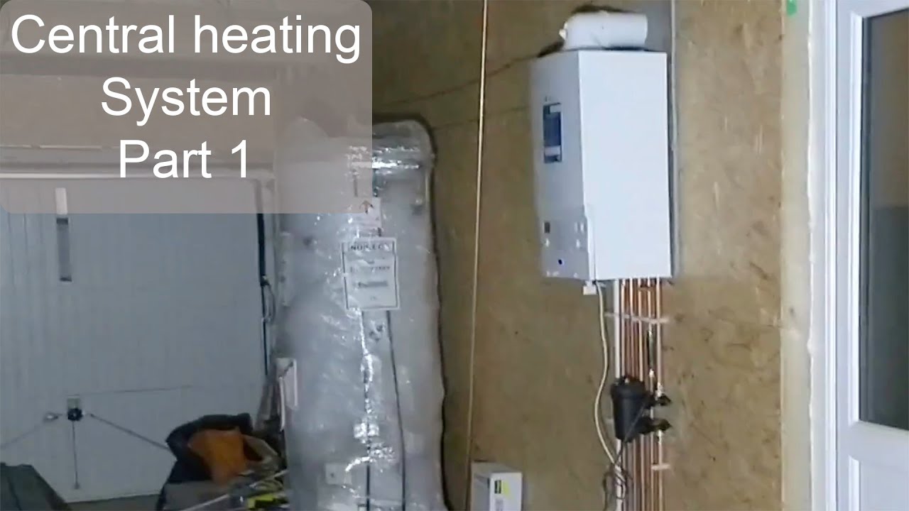 Central Heating system Part 1 - YouTube