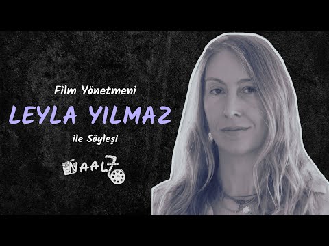 NAAL7 Söyleşi #10 | Leyla Yılmaz