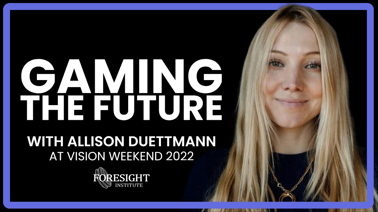 Allison Duettmann | Gaming the Future: Intelligent Voluntary Cooperation @ Vision Weekend Fr ...