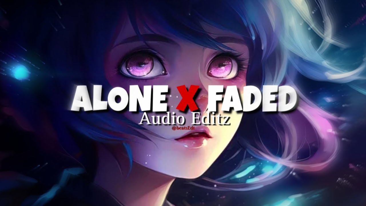 Alone X Faded - Alan Walker [edit audio]🎧 - YouTube