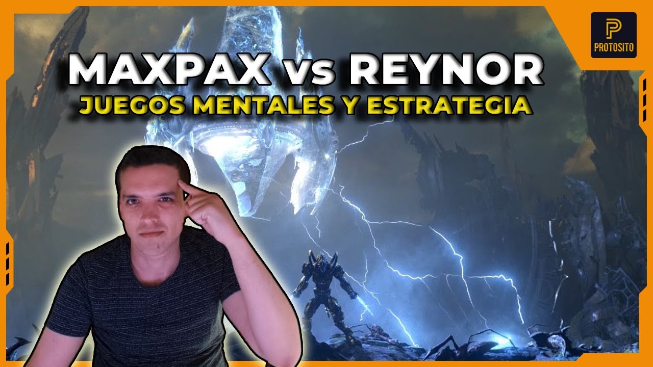 Maxpax vs Reynor - Estrategia y Mental en StarCraft 2 - YouTube
