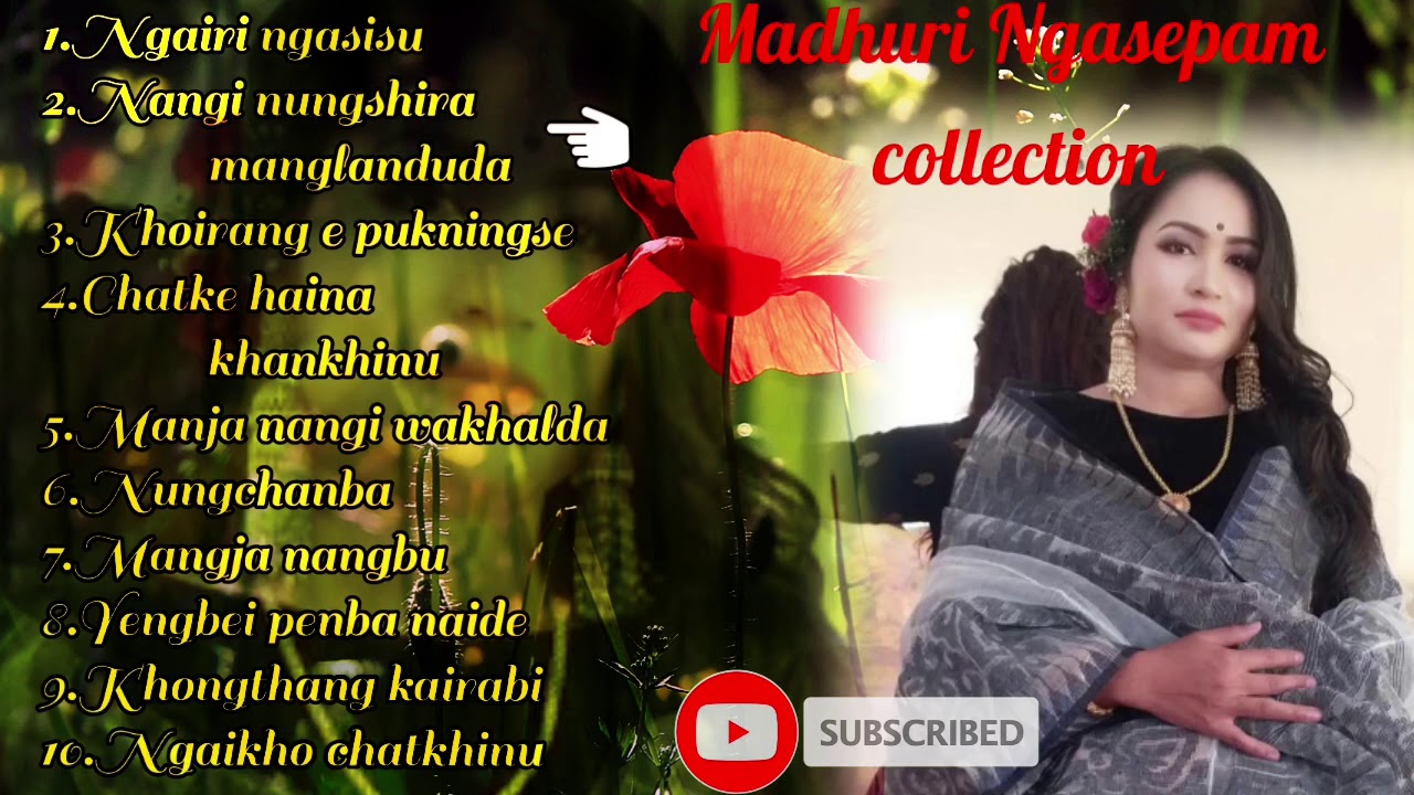 Madhuri collection||top MANIPURI hitsongs of MADHURI ngasepam - YouTube ...